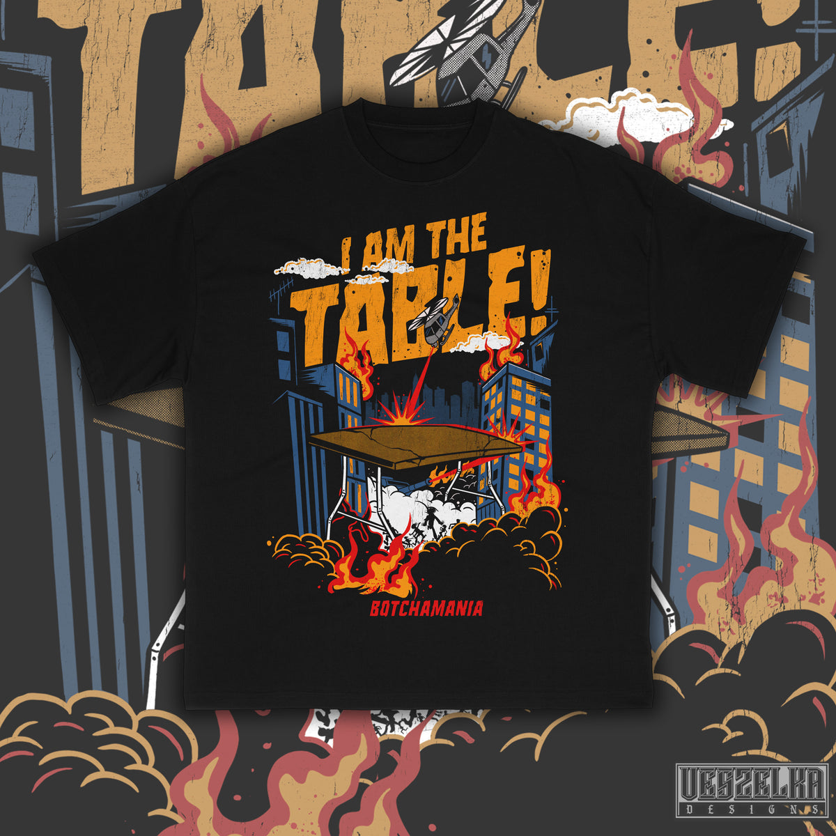 I Am The Table T-shirt – Botchamania Shop